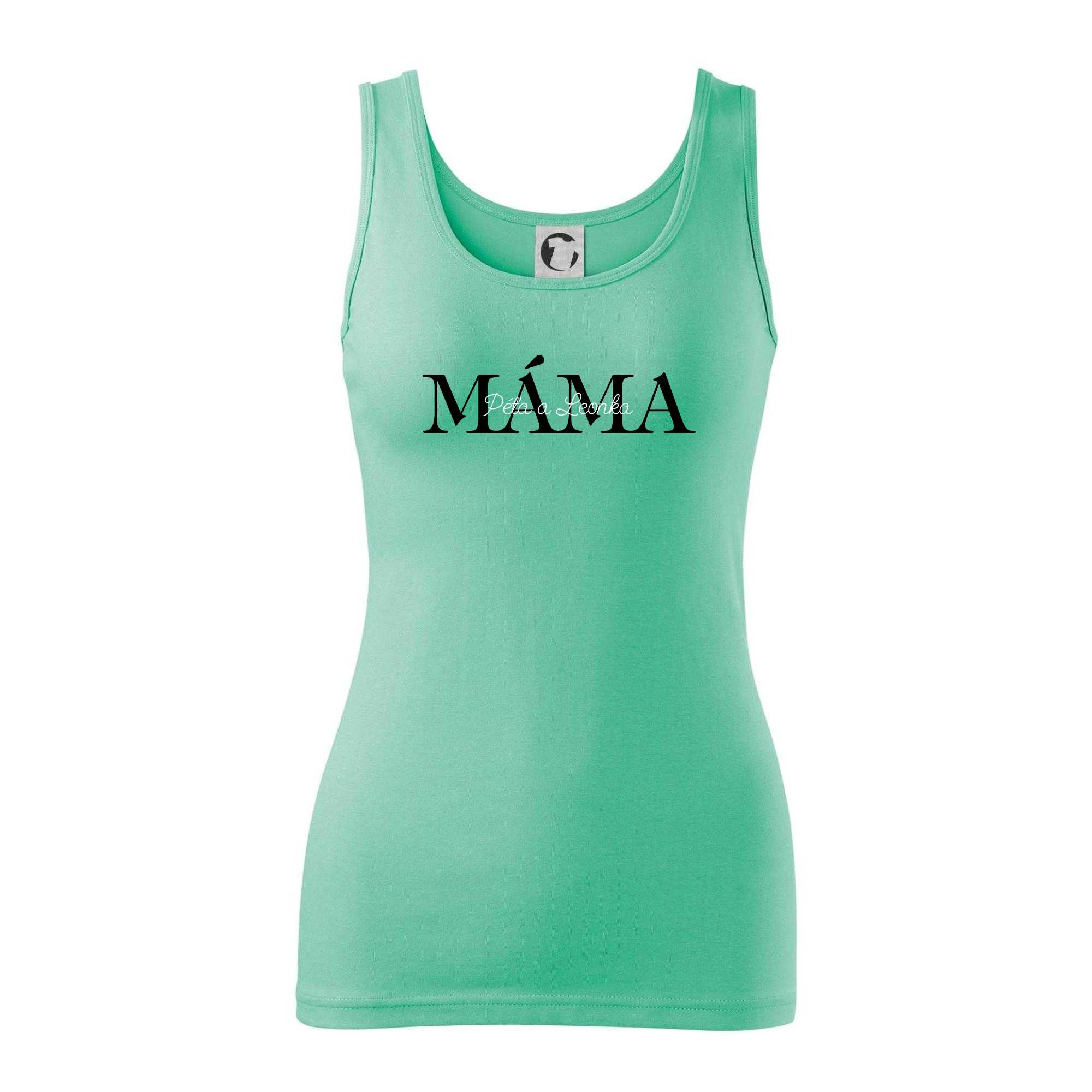 Máma - Tiskací nápis se jmény dětí - Dámské tílko | MyShirt.cz